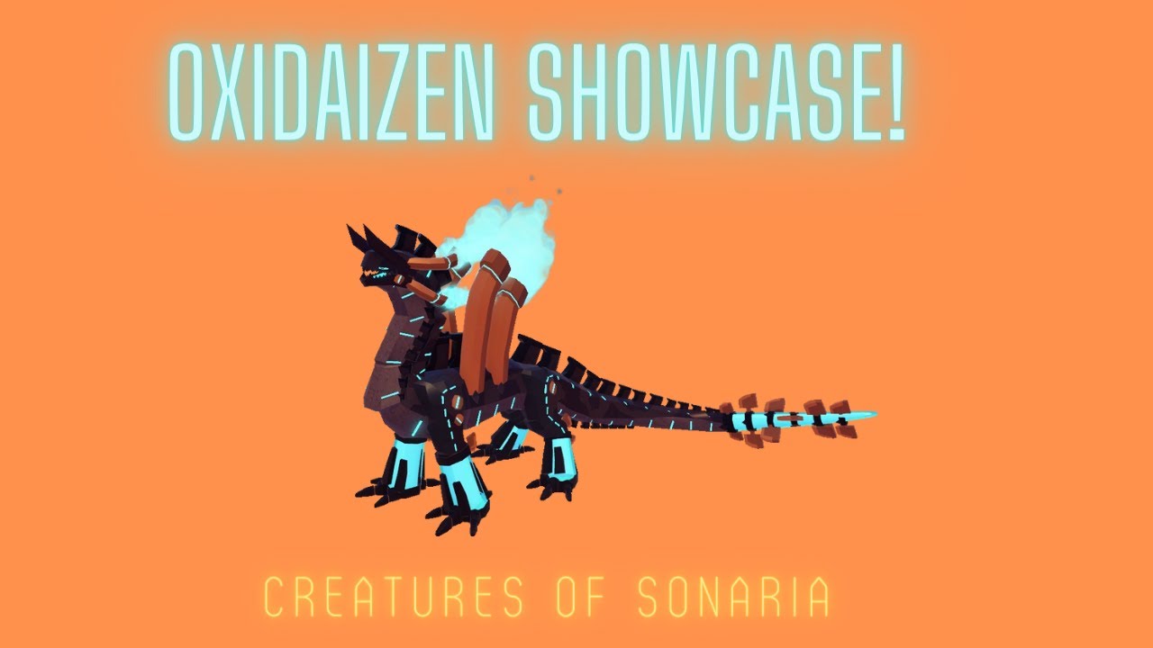 OXIDAIZEN SHOWCASE! (CREATURES OF SONARIA!) - YouTube