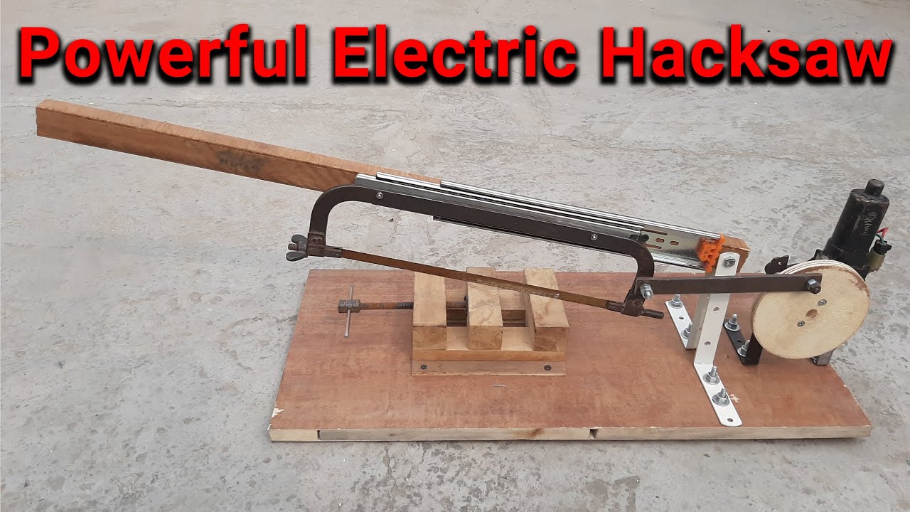 पुरानी Car Window Motor से बनाया Powerful Electric Hacksaw || How to ...