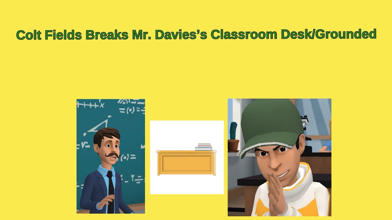 Colt Fields Breaks Mr. Davies’s Classroom Desk/Grounded - YouTube