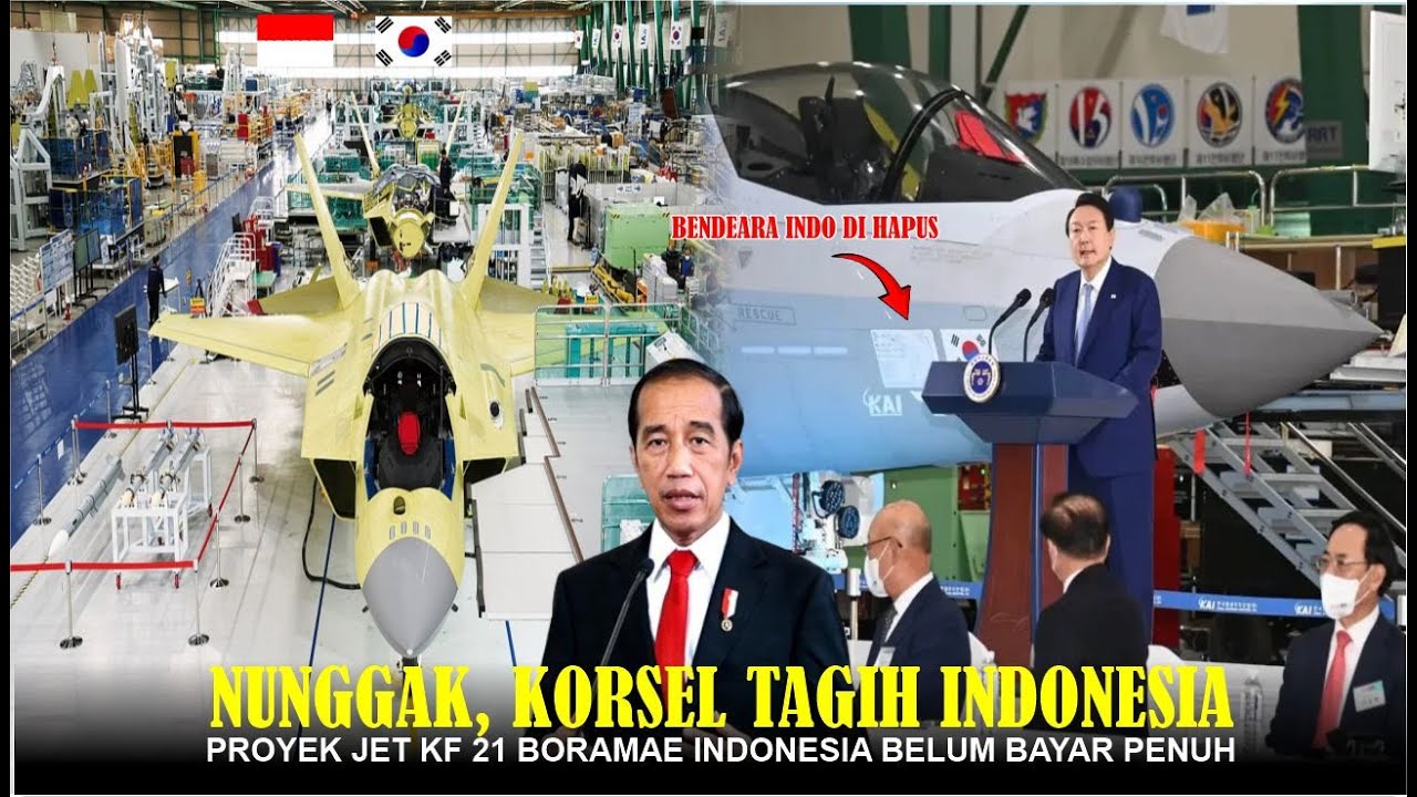 NUNGGAK !! KORSEL TAGIH PEMBAYARAN PROYEK JET KF 21 BORAMAE KE ...
