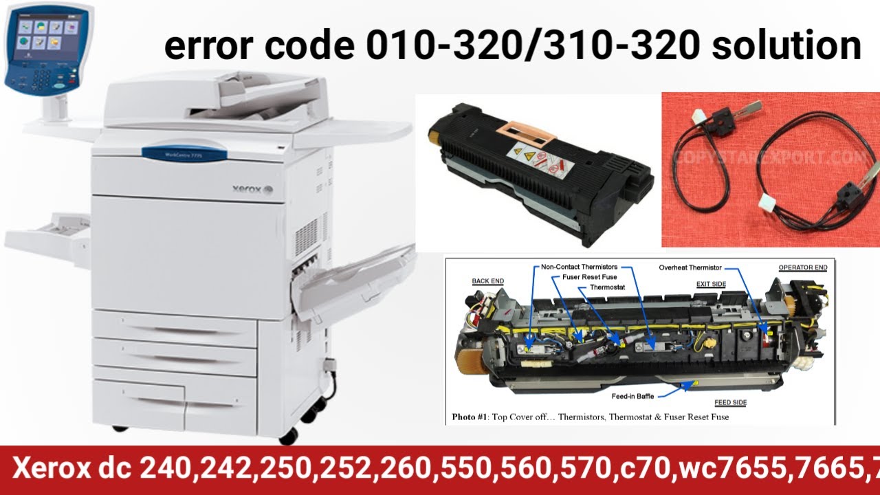 Error Code 010 320 For A Xerox DC 250 550 240 260 Xerox WC 7675 7755