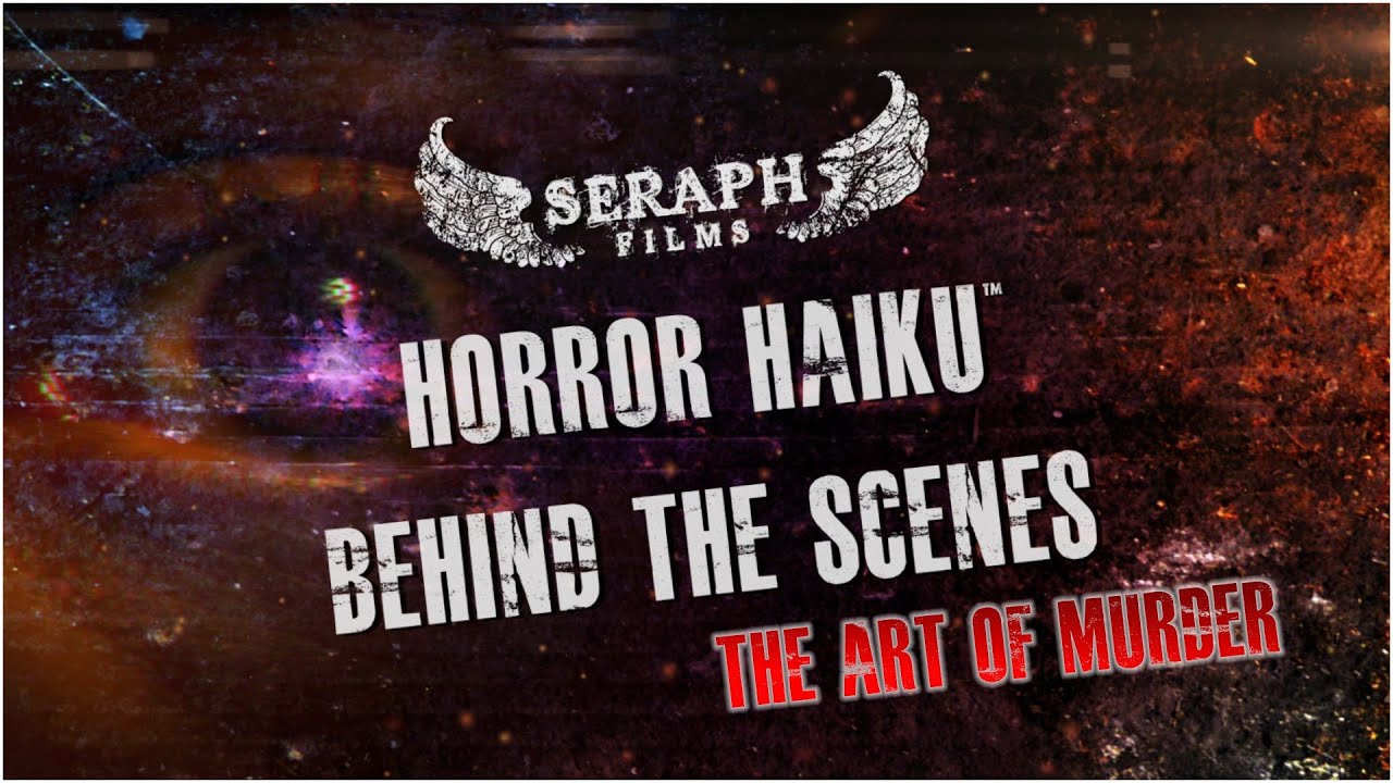 HORROR HAIKU: The Art of Murder - Behind The Scenes - YouTube