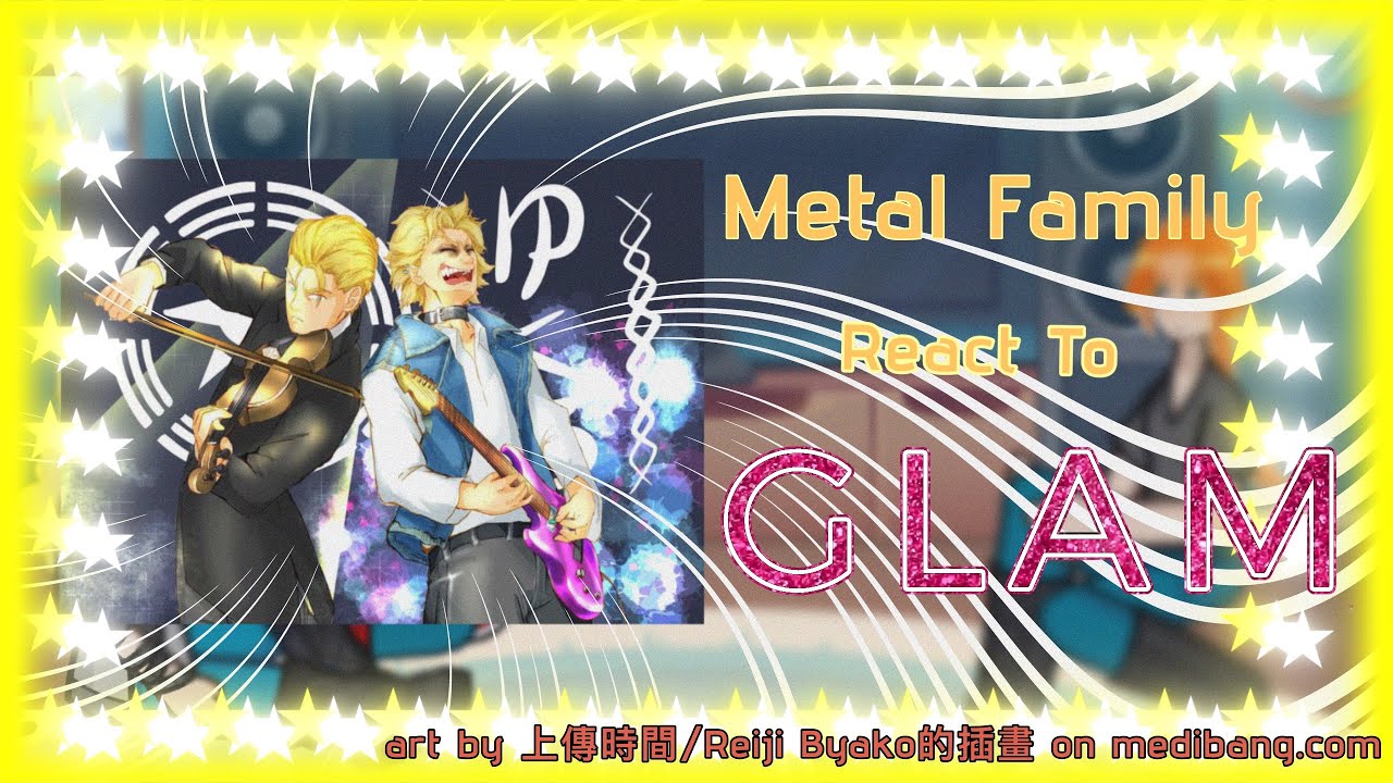 Metal Family React to Glam || WIP || GL2 - YouTube