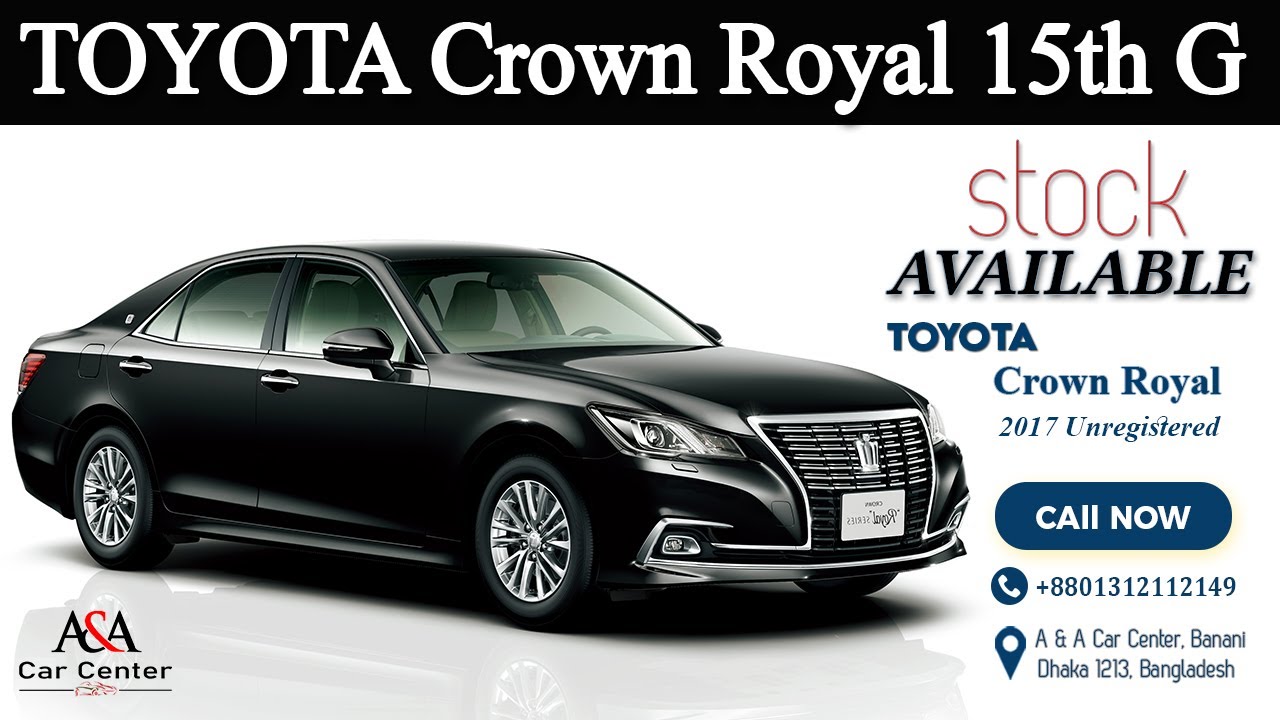 TOYOTA Crown Royal Saloon 15th G 2017 Unregistered Review - YouTube