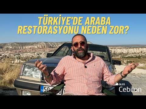 Türkiye'de Araba Restorasyonu Neden Zor?