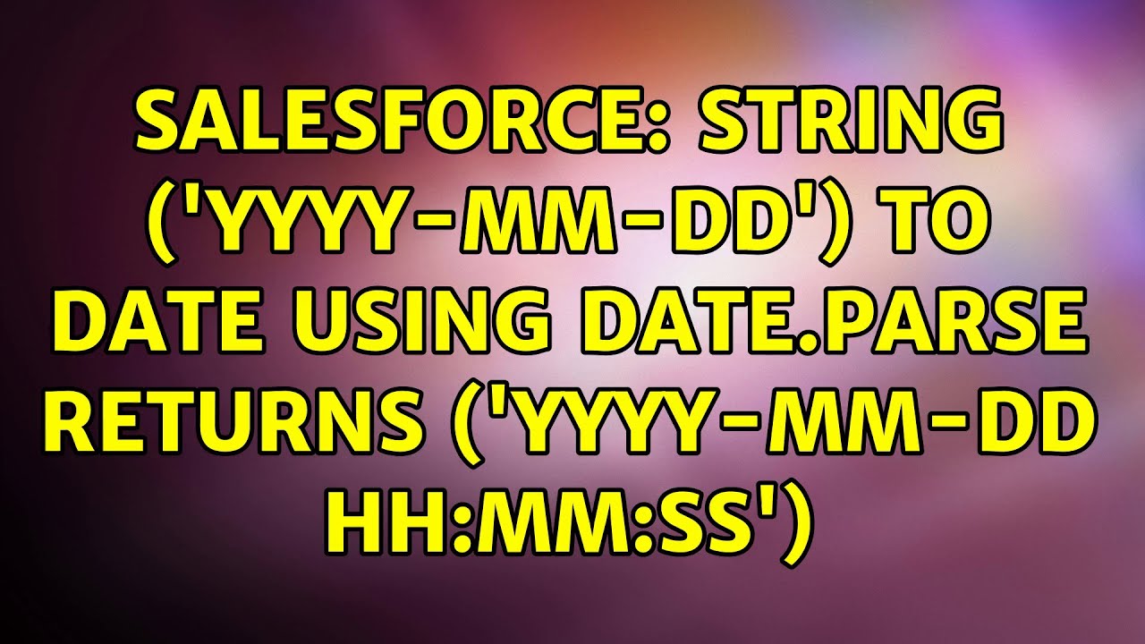 Salesforce String yyyy MM dd To Date Using Date parse Returns salesforce-string-yyyy-mm-dd-to-date-using-date-parse-returns