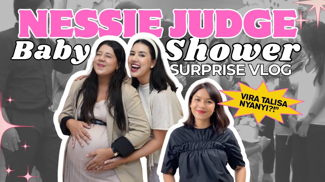 NESSIE JUDGE KAGET! BABY SHOWER BONUS VIRA TALISA LIVE | #VlogNaz - YouTube