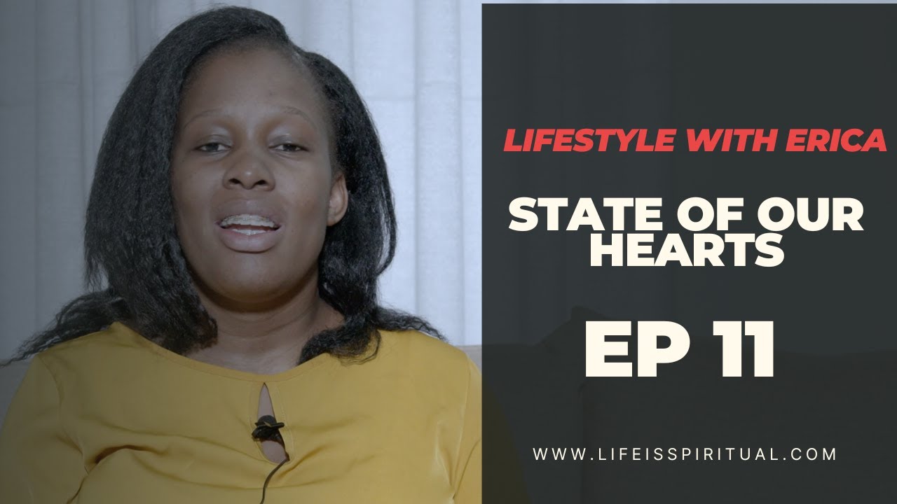 State of our hearts || lifestyle with Erica || Ep 11 - YouTube