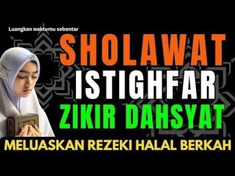 ISTIGHFAR PENARIK REZEKI PALING DAHSYAT, ISTIGHFAR PALING MERDU, Astaghfirullah Robbal Baroya ...