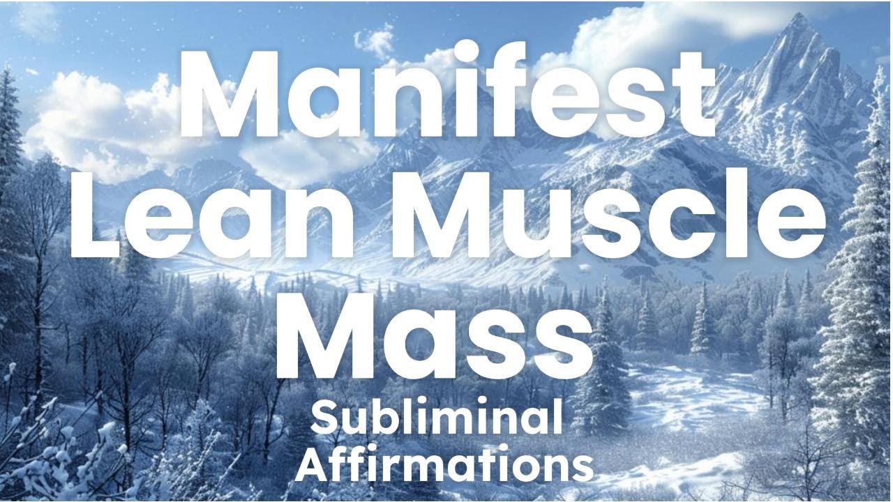 Manifest Lean Muscle Mass | Powerful Subliminal Affirmations for ...