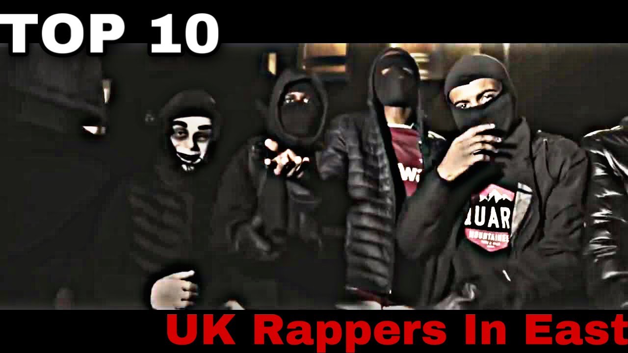 TOP 10 UK Rappers In East - YouTube