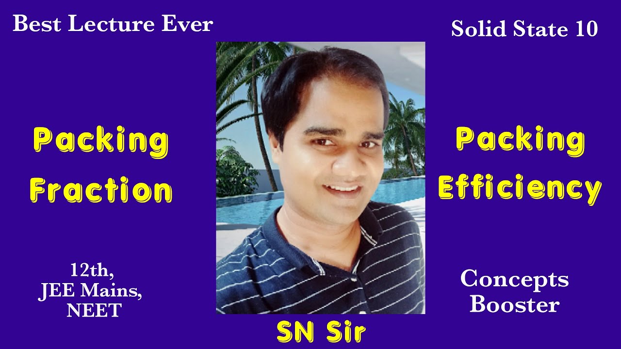 Packing fraction ll Packing Efficiency ll Solid State 10 ll Best Video ...