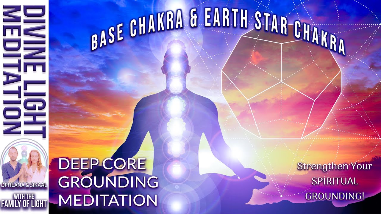 BASE CHAKRA + EARTH STAR CHAKRA DEEP CORE GROUNDING MEDITATION ...
