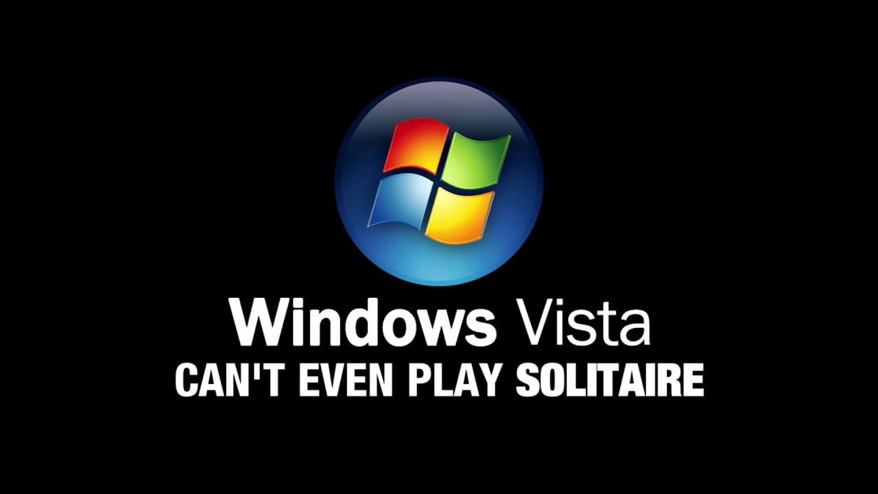 Windows Vista can't even play solitaire (better version) - YouTube