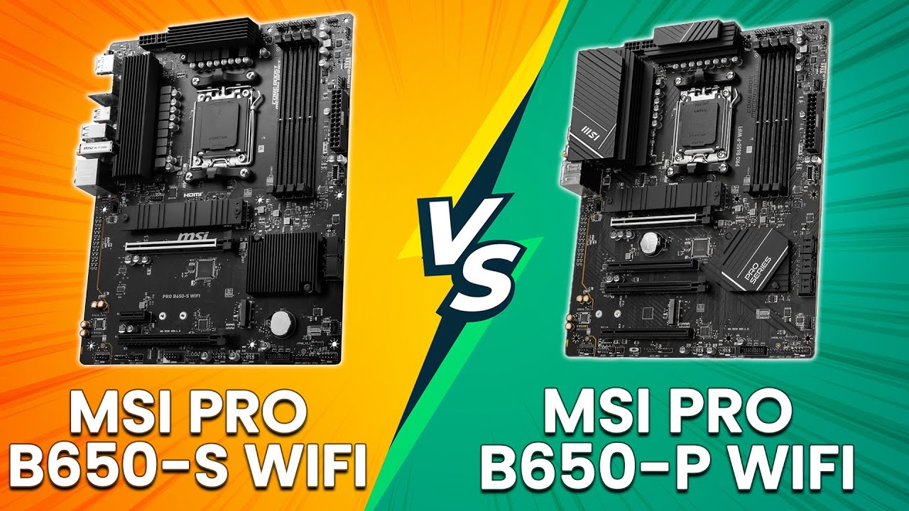 MSI PRO B650-S WIFI vs MSI PRO B650-P WIFI - Which One Is Better For ...