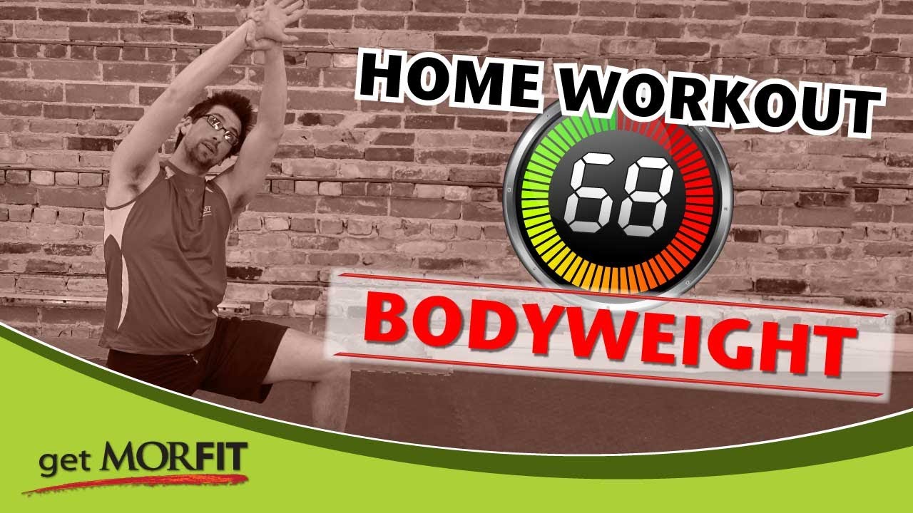 MORFIT Home Workout - BODYWEIGHT - 68 - YouTube