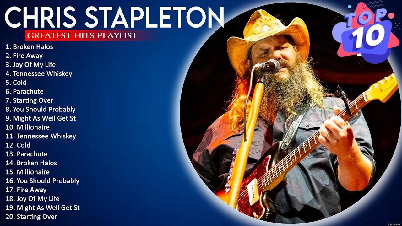 Chris Stapleton Greatest Hits Playlist 🎵 Chris Stapleton 1938-2020 🎵 I ...
