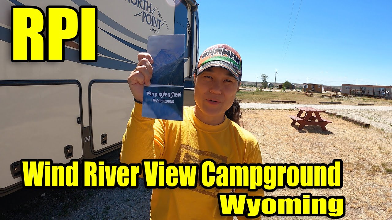 RPI Wind River View Campground Travel Vlog 2022 - YouTube