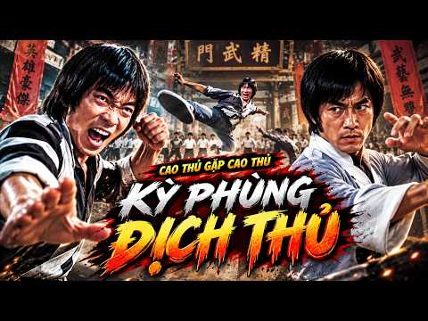 Phim Lẻ Hay: KỲ PHÙNG ĐỊCH THỦ (Thuyết Minh) | Phim Võ Thuật Hong Kong Kinh Điển