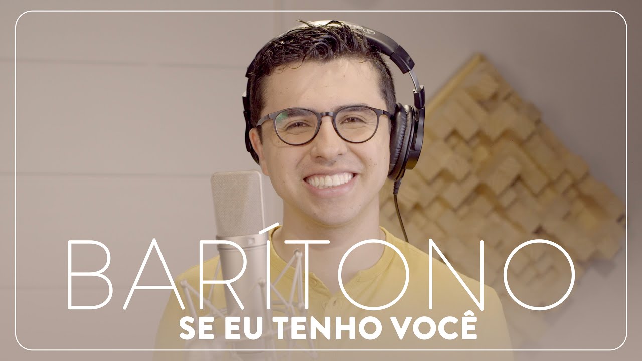 Kit de Voz - Se eu tenho você - Barítono - YouTube