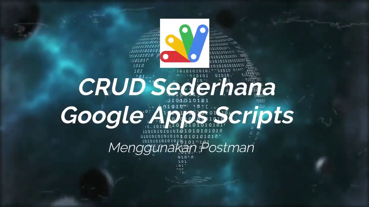 3 - Crud Sederhana Google Apps Script Bagian Update Data Pada Postman ...