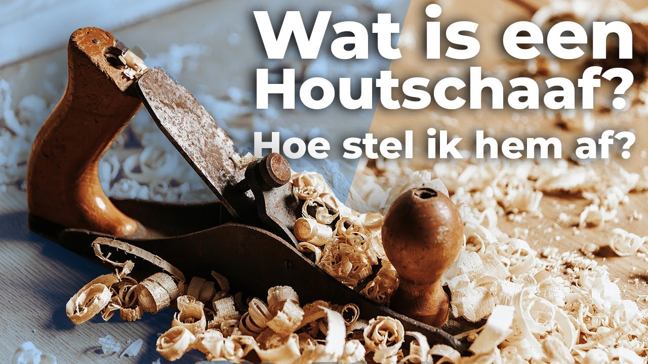 De houtschaaf, hoe stel ik hem af en hoe heten de onderdelen! - YouTube