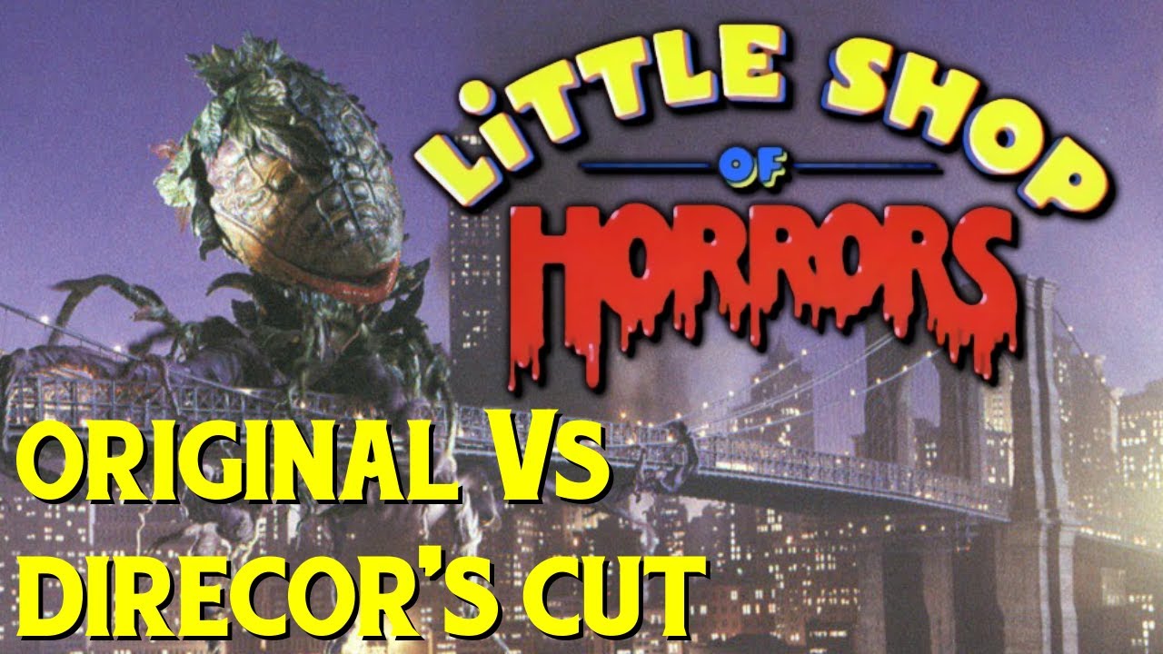 LITTLE SHOP OF HORRORS 1986 Original Vs Director s Cut Totally little-shop-of-horrors-1986-original-vs-director-s-cut-totally