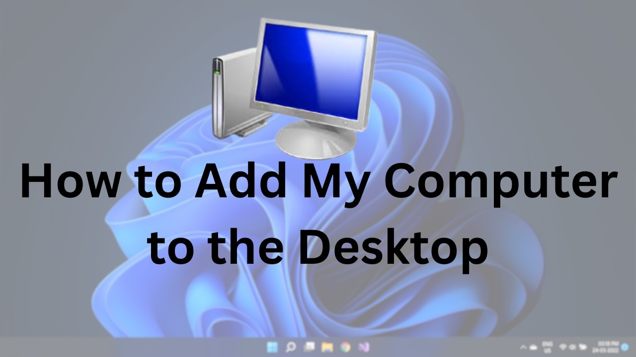 How to Add My Computer to the Desktop - YouTube