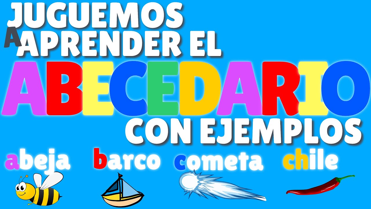 ¡Juguemos a aprender el abecedario y descubrir palabras con cada letra ...