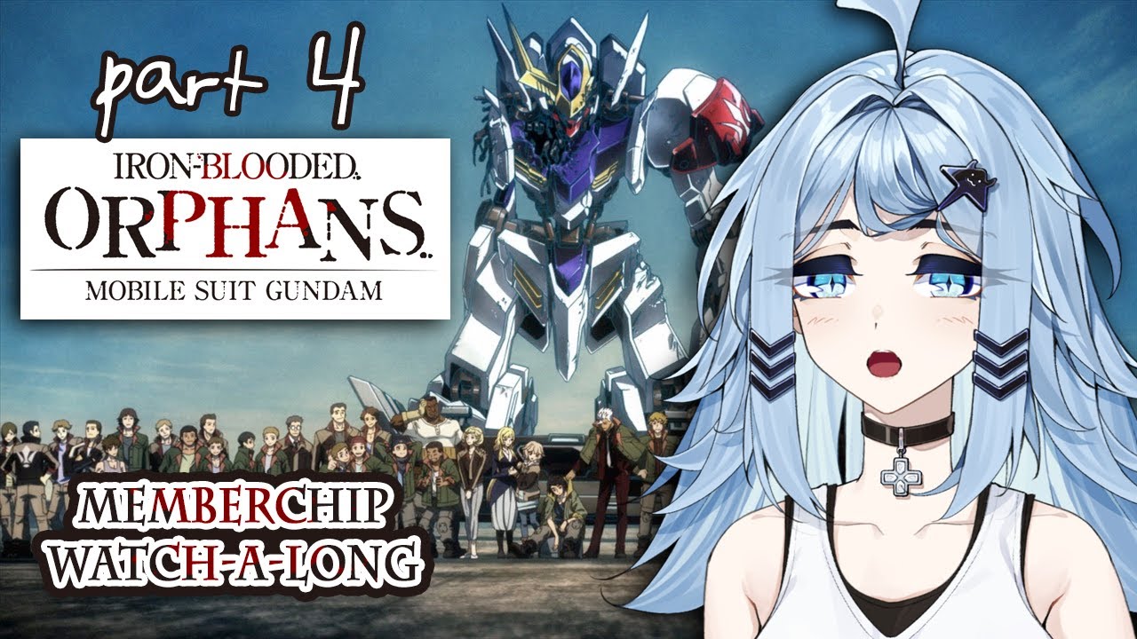 【WATCH-A-LONG】 let's watch MSG: Iron-Blooded Orphans! pt 4 🎮🌊 - YouTube