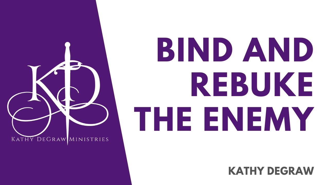 Prayer and Power Tips to Bind and Rebuke the Enemy - YouTube