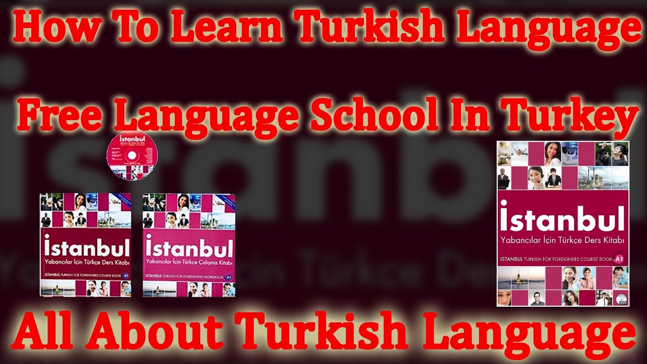 How To Learn the Turkish Language | Free Turkish Language institute In ...