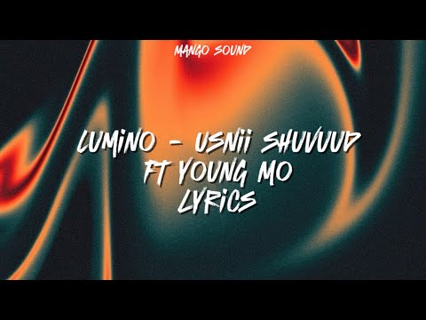 Lumino - Усны шувууд ft. Young Mo'G Lyrics video - YouTube