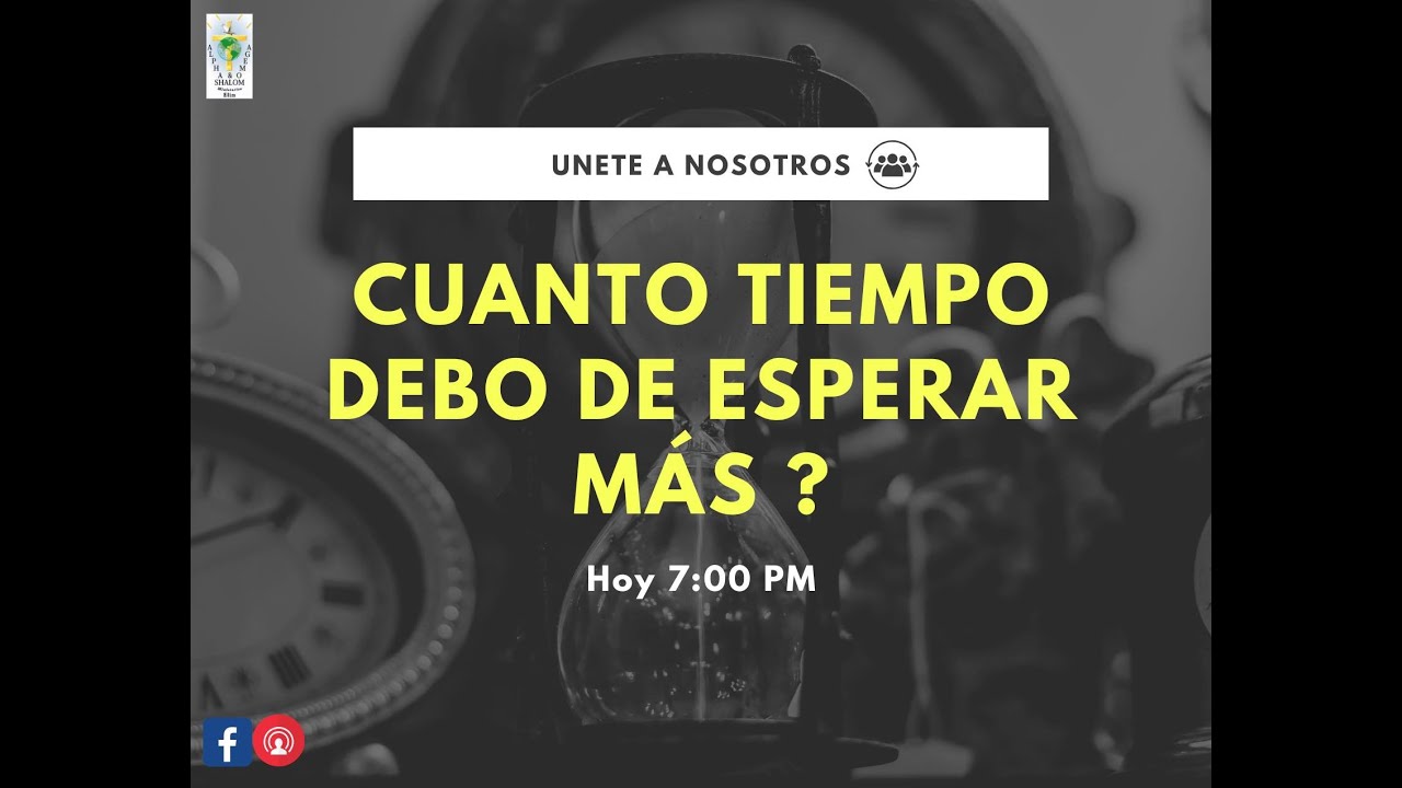 Cuanto Tiempo Debo De Esperar Mas - YouTube