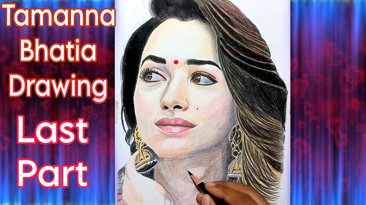 Tamanna Bhatia Drawing | Last Part | With Color Pencils - YouTube