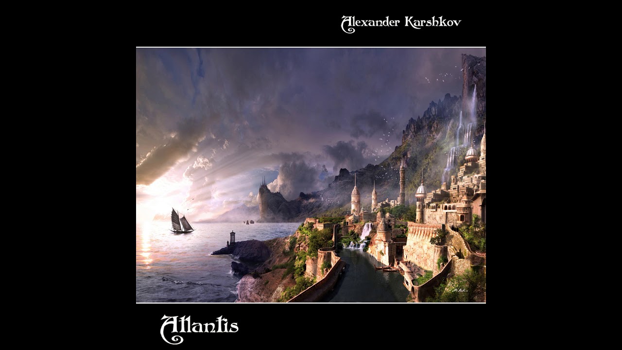 Alexander Karshkov - Atlantis - back in time (2013) - YouTube