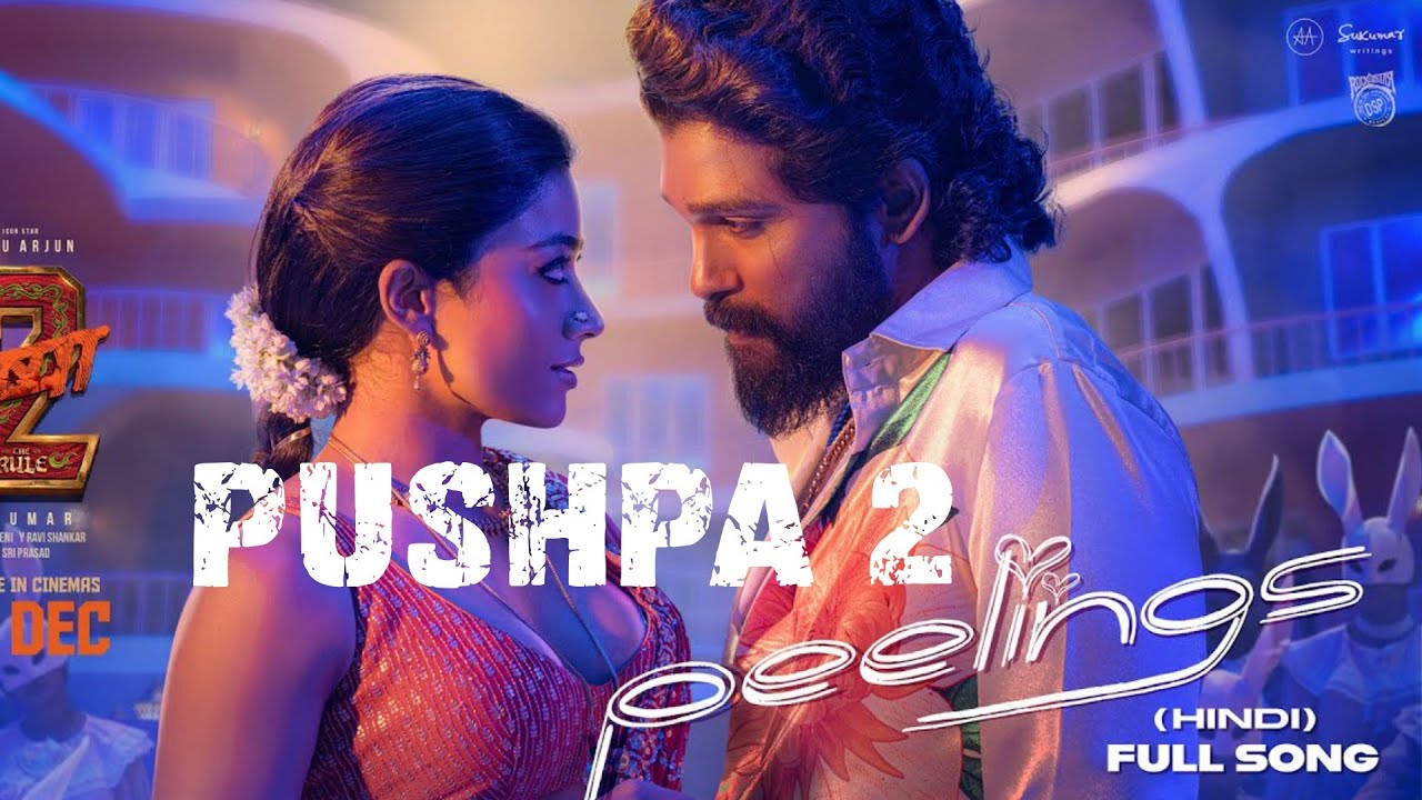PEELINGS Song (Audio) -Hindi |Pushpa 2The Rule |Allu Arjun | Rashmika M ...