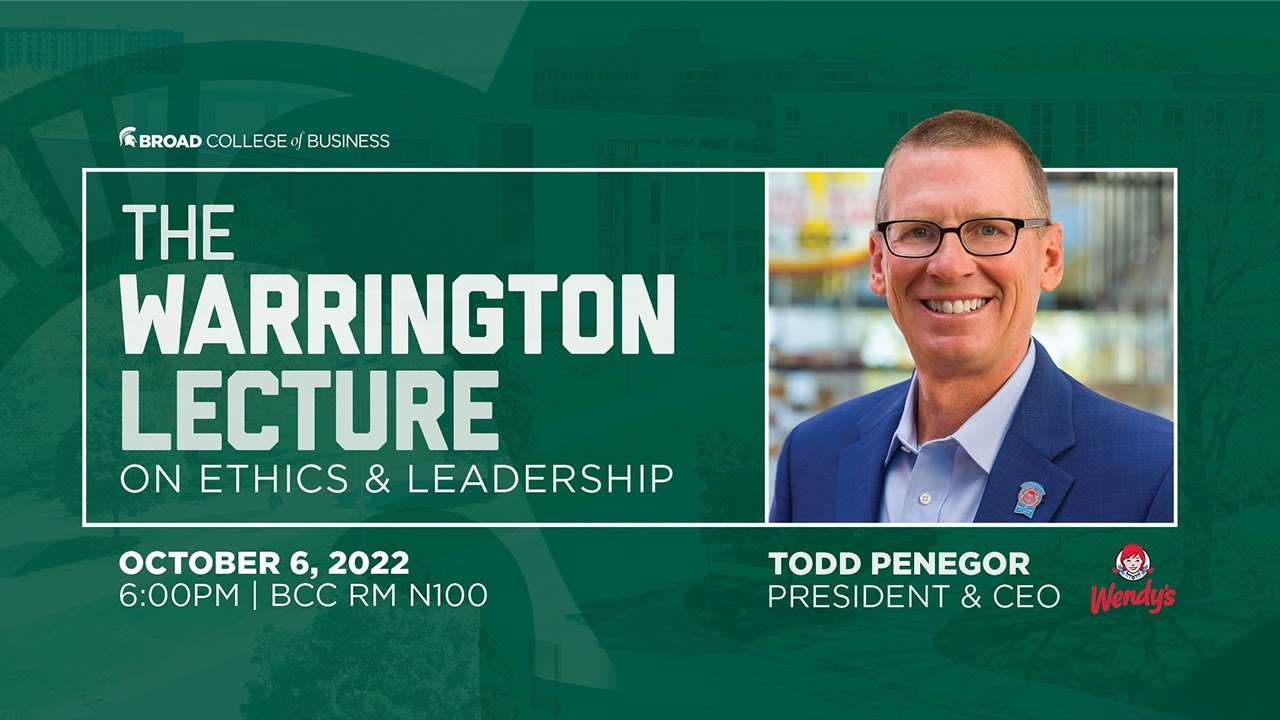 2022 Warrington Lecture with Todd Penegor, President and CEO of Wendy's ...