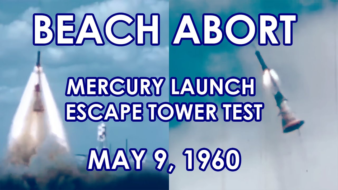 Mercury "Beach Abort" - Launch Escape Tower Test (1960/05/09) - Project ...