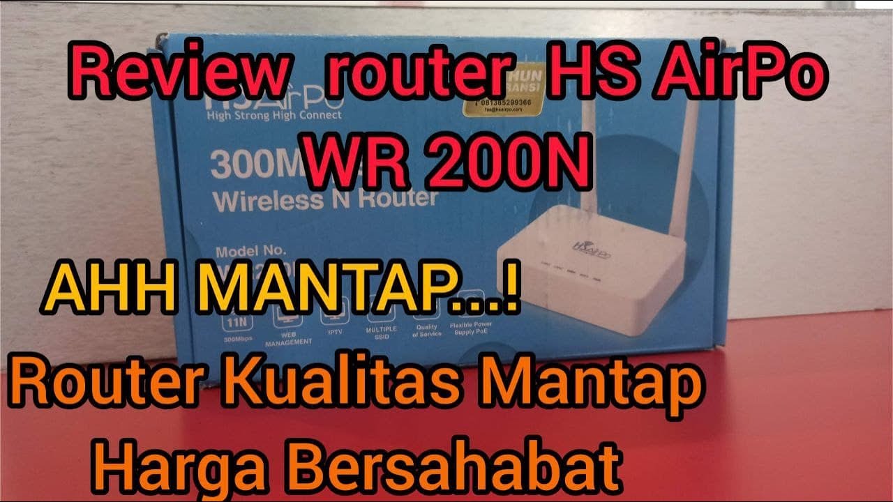 REVIEW ROUTER HS AirPo WR200N AHHH MANTAP - YouTube