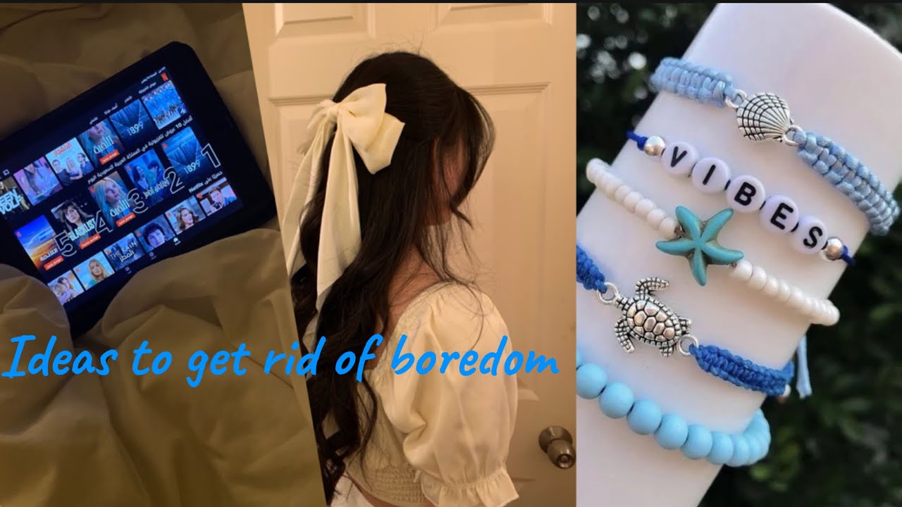 Ideas to get rid of boredom - YouTube