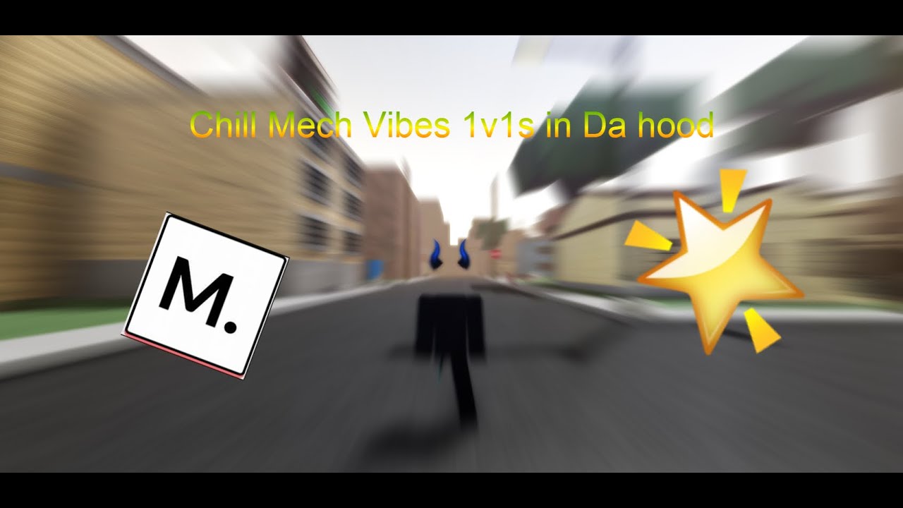 ⭐Chill Mech Vibes 1v1s in Da hood⭐ - YouTube
