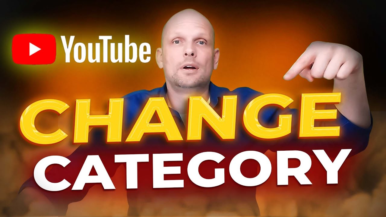 HOW TO CHANGE YOUTUBE CHANNEL CATEGORY - YouTube