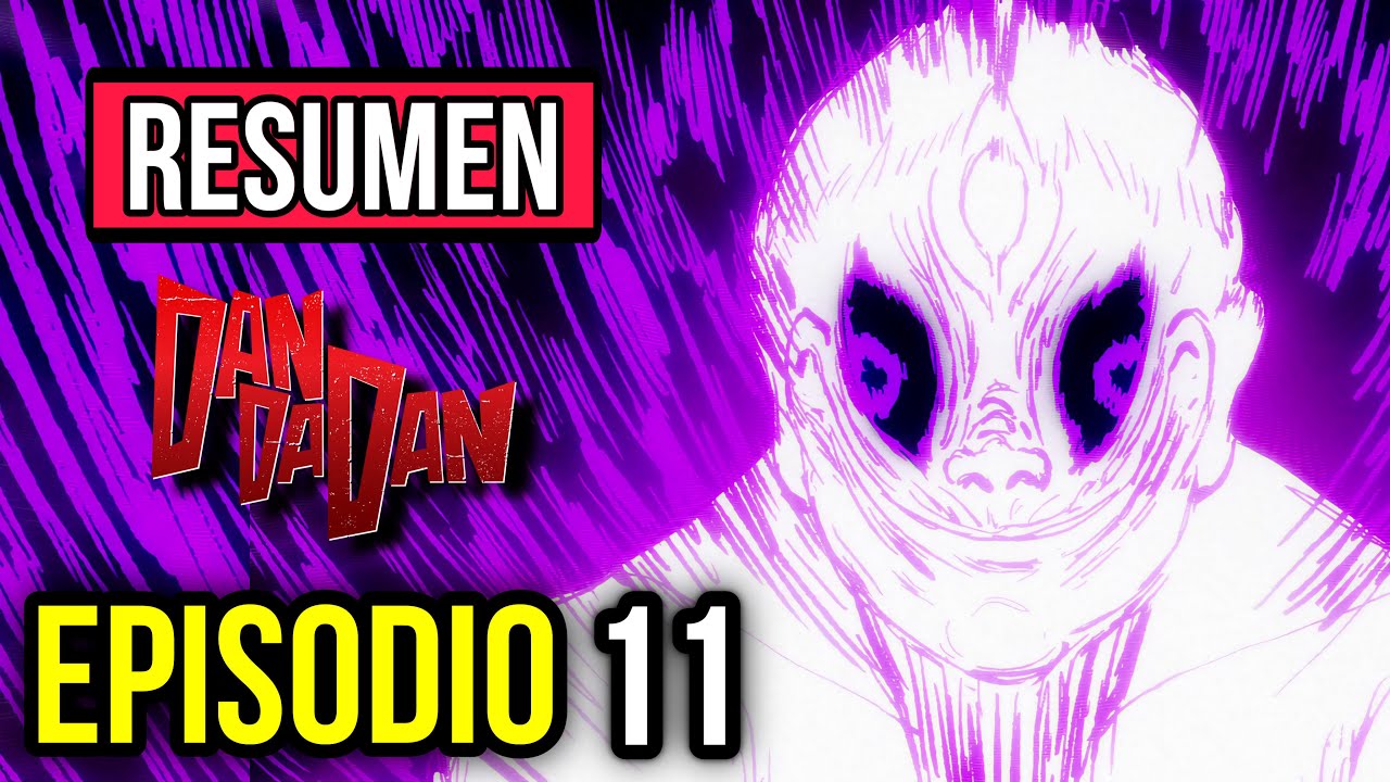 DANDADAN Episodio 11 Explicado Análisis y Resumen DAN DA DAN Jiji & El Mal de Ojo ¿Nuevo Yokai ...