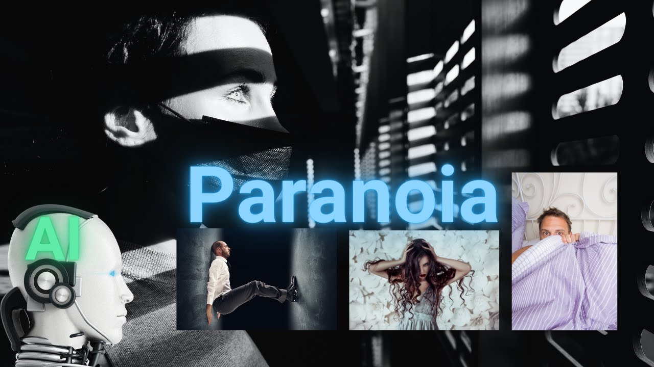 AI on Paranoia | Types, Prevention and Treatment - YouTube