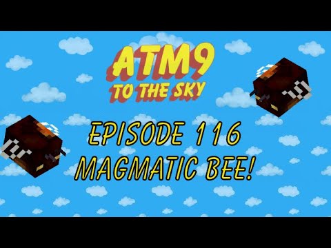 ATM9 To The Sky : Episode 116 : Magmatic Bee! - YouTube