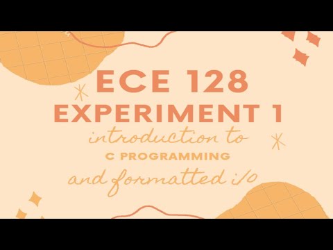 ECE128 - EXP1 | Introduction to C Programming - YouTube