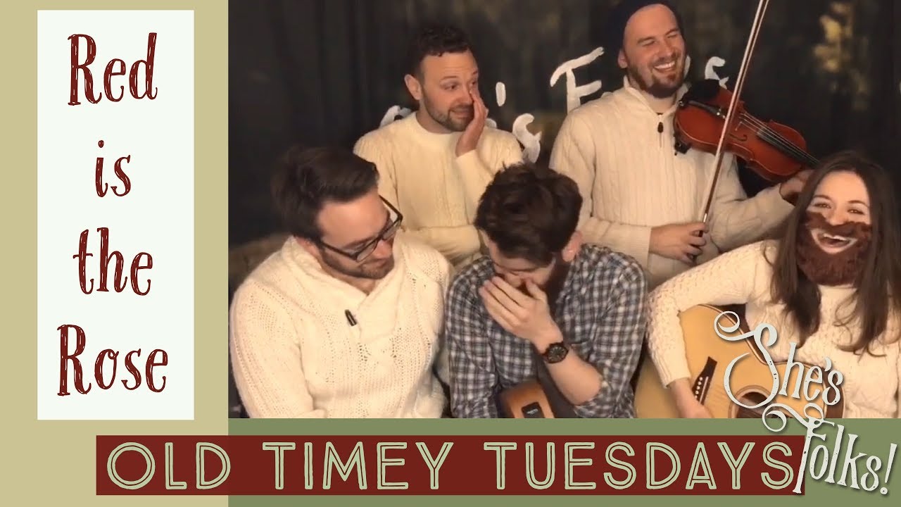 Red is the Rose: Old Timey Tuesdays from She's Folks - YouTube