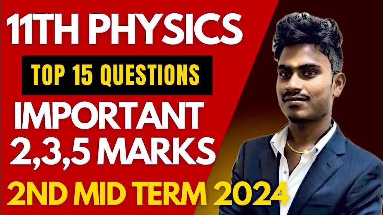 11th Physics - Top 15 Questions - 2nd Mid Term Exam 2024 Important Questions | 2,3,5 Marks - YouTube