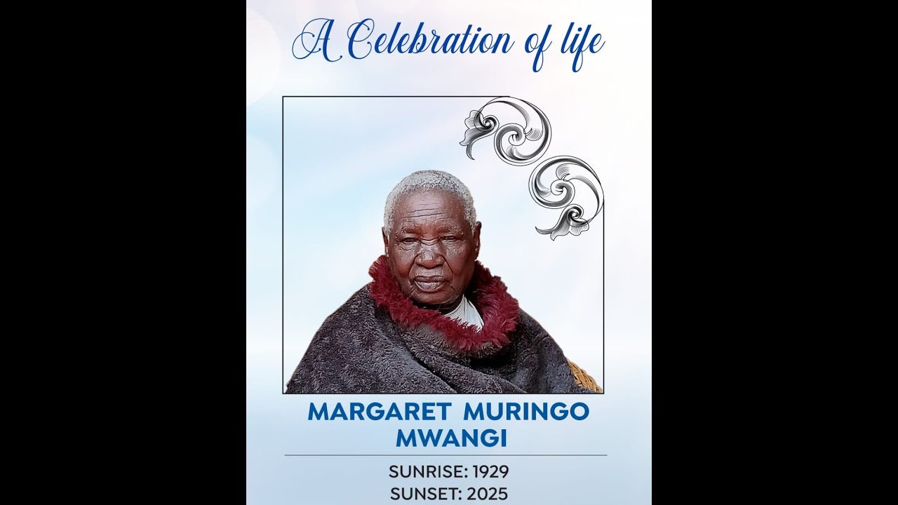 CELEBRATING THE LIFE OF MARGARET MURINGO MWANGI - YouTube
